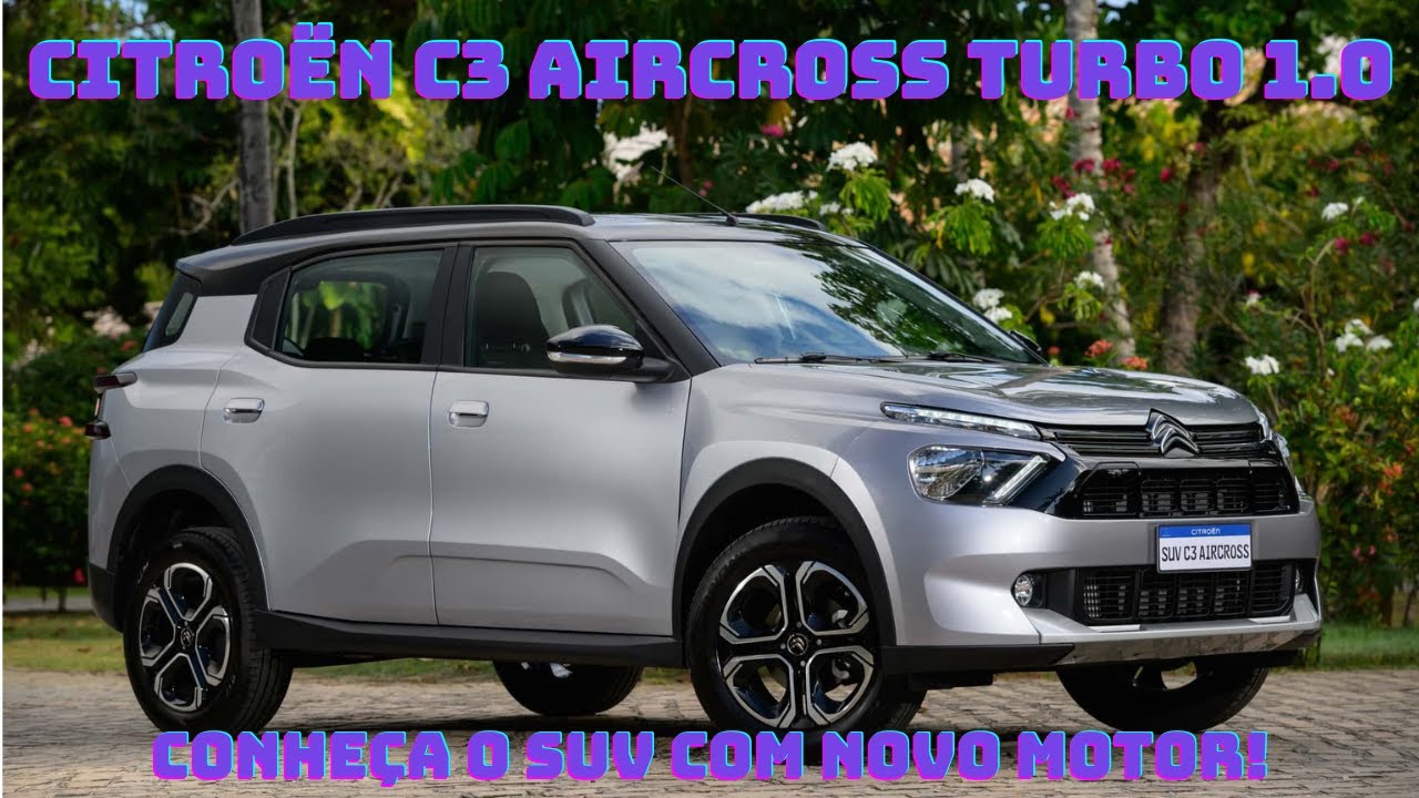 Citroën C3 Aircross Turbo 1.0: Conheça o SUV com Novo Motor! - YouTube
