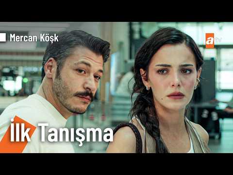 Cemre ve Aras'ın ilk tanışması - Mercan Köşk 1. Bölüm