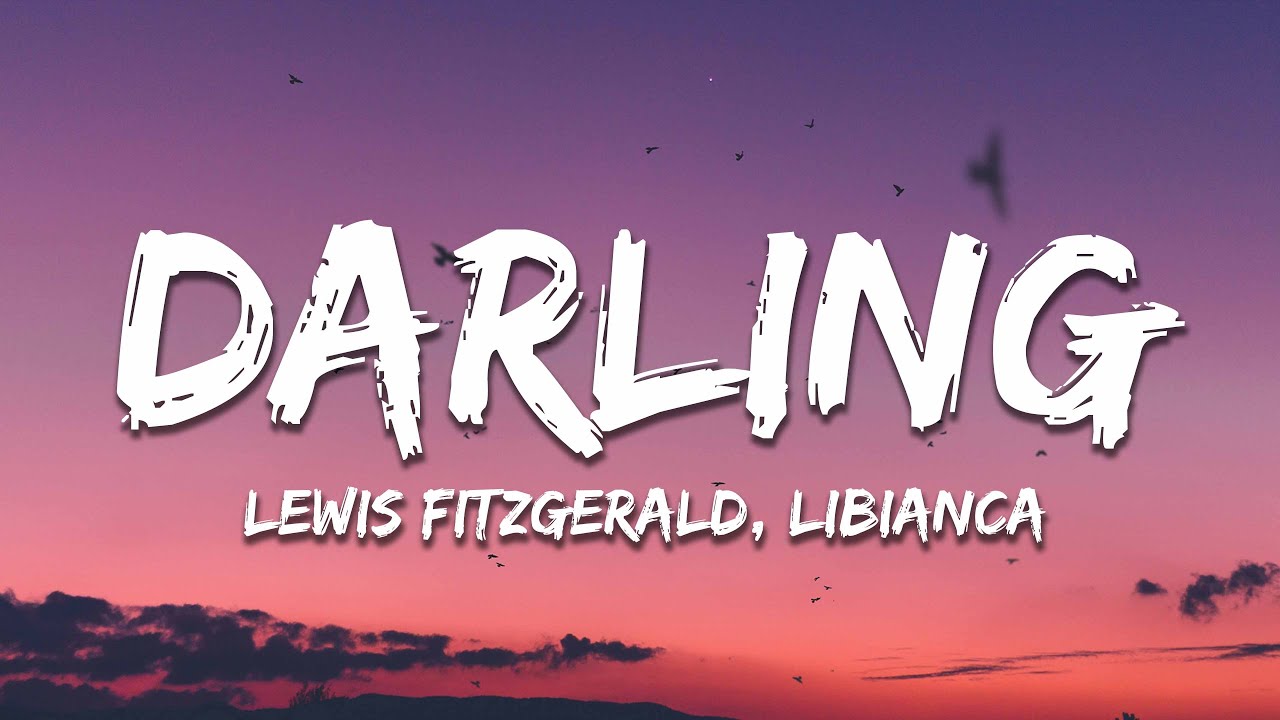 Lewis Fitzgerald & Libianca - Darling (Lyrics) - YouTube