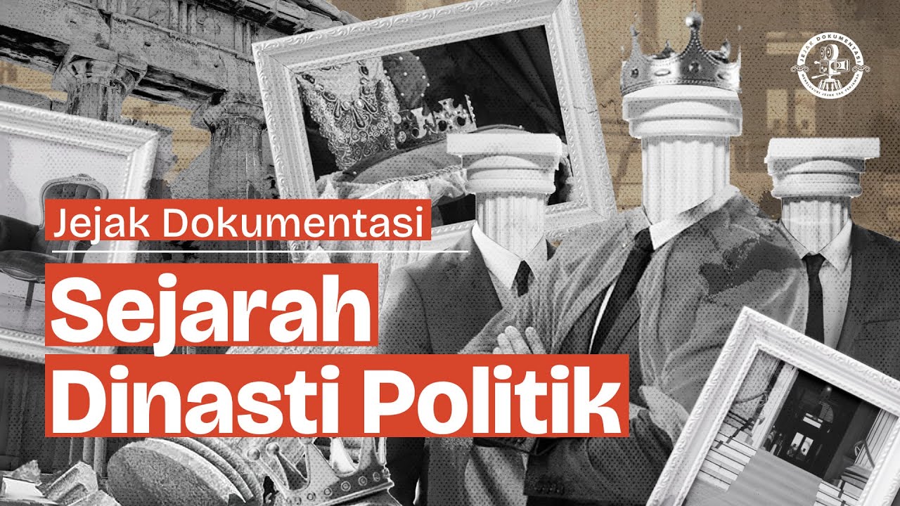 Sejarah Dinasti Politik | HISTORIA.ID - YouTube