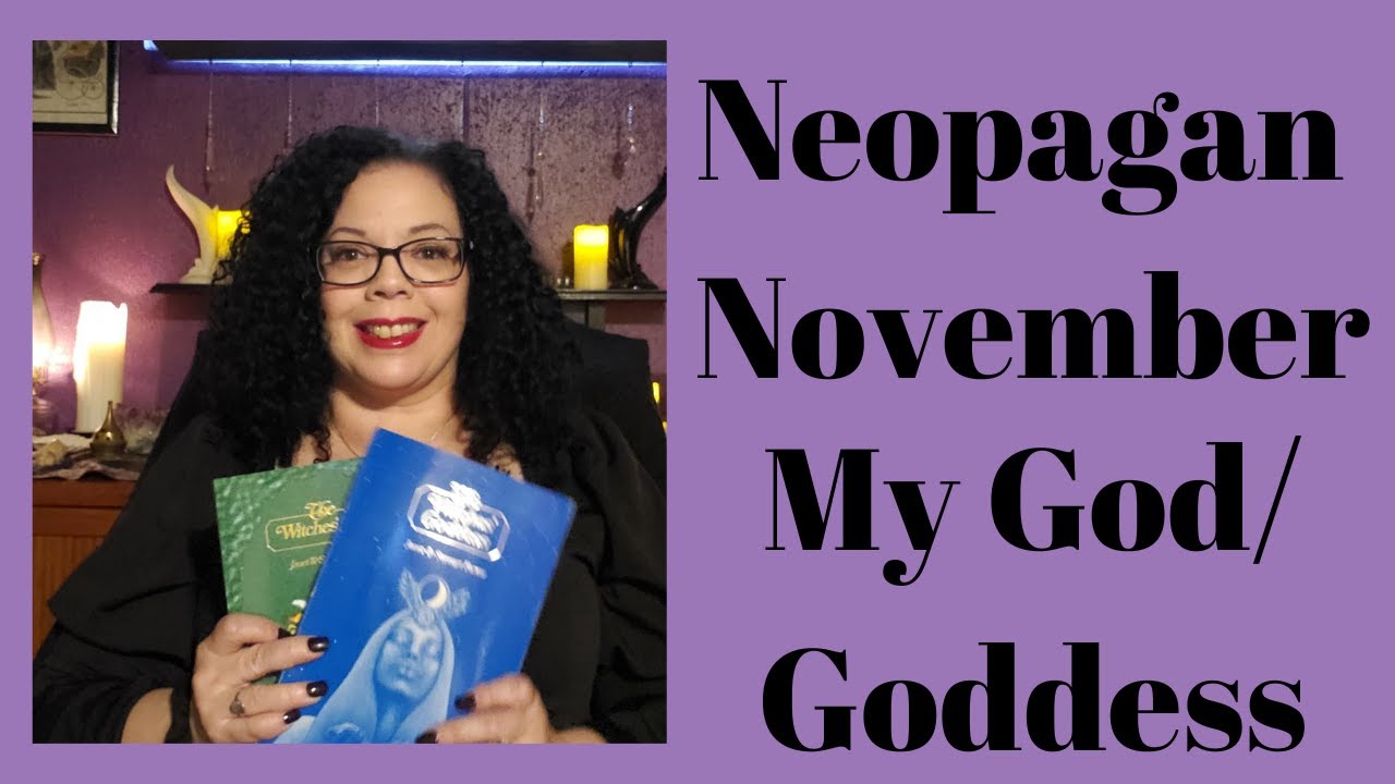 Neopagan November My God/Goddess - YouTube