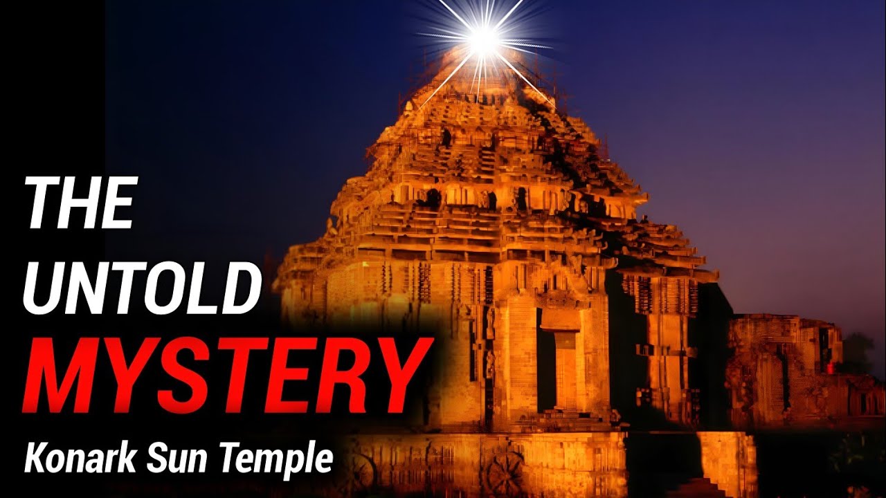 Discover the Hidden Secrets of India's Konark Sun Temple | The Untold ...