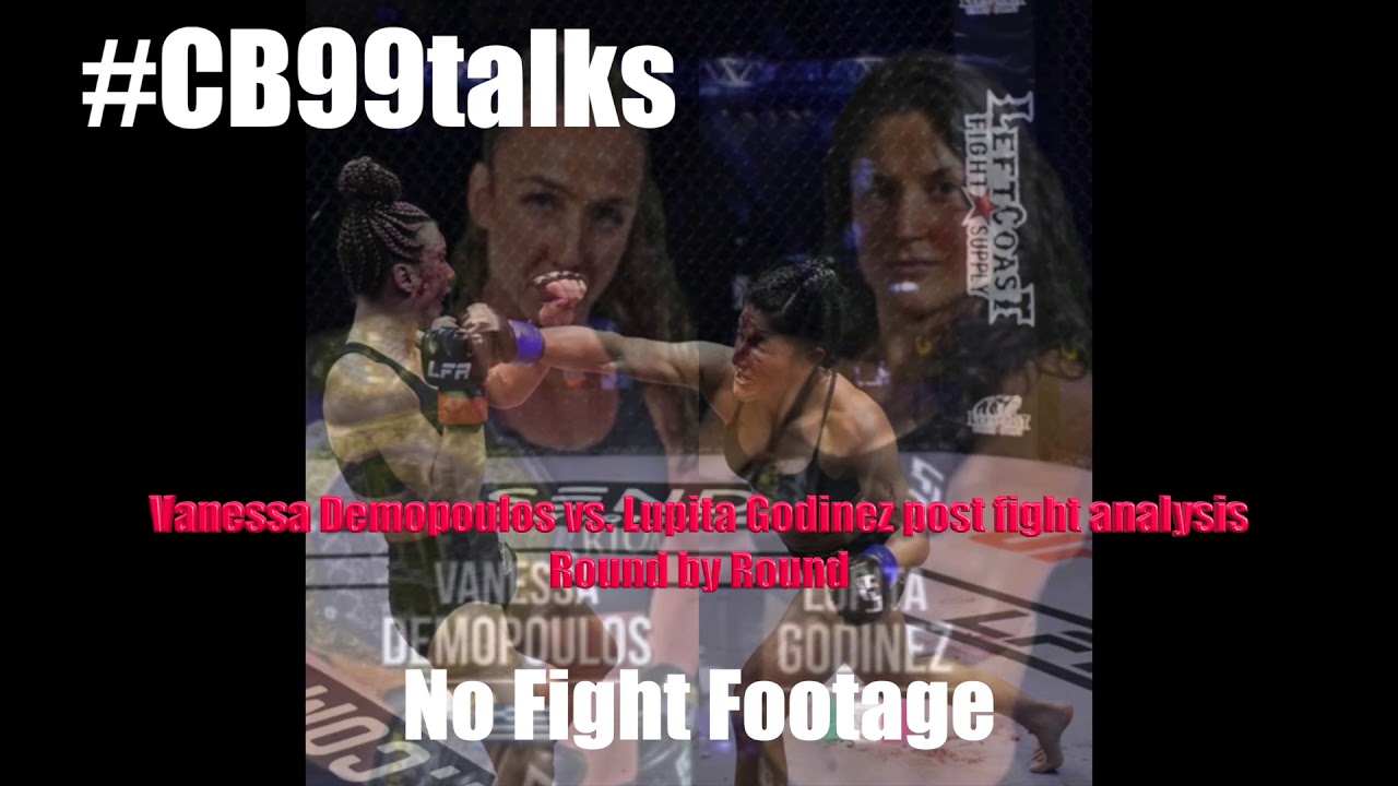 LFA 94 Vanessa Demopoulos vs. Lupita Godinez post fight analysis - YouTube