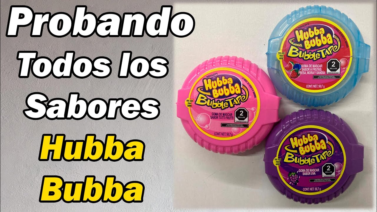 Probando todos los Sabores de Chicle HubbaBubba - YouTube