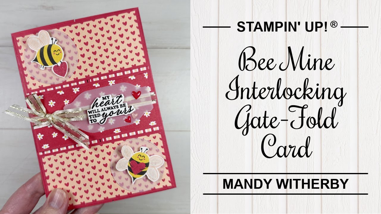 Interlocking Gate-Fold Card | Bee Mine | Stampin' Up!® - YouTube