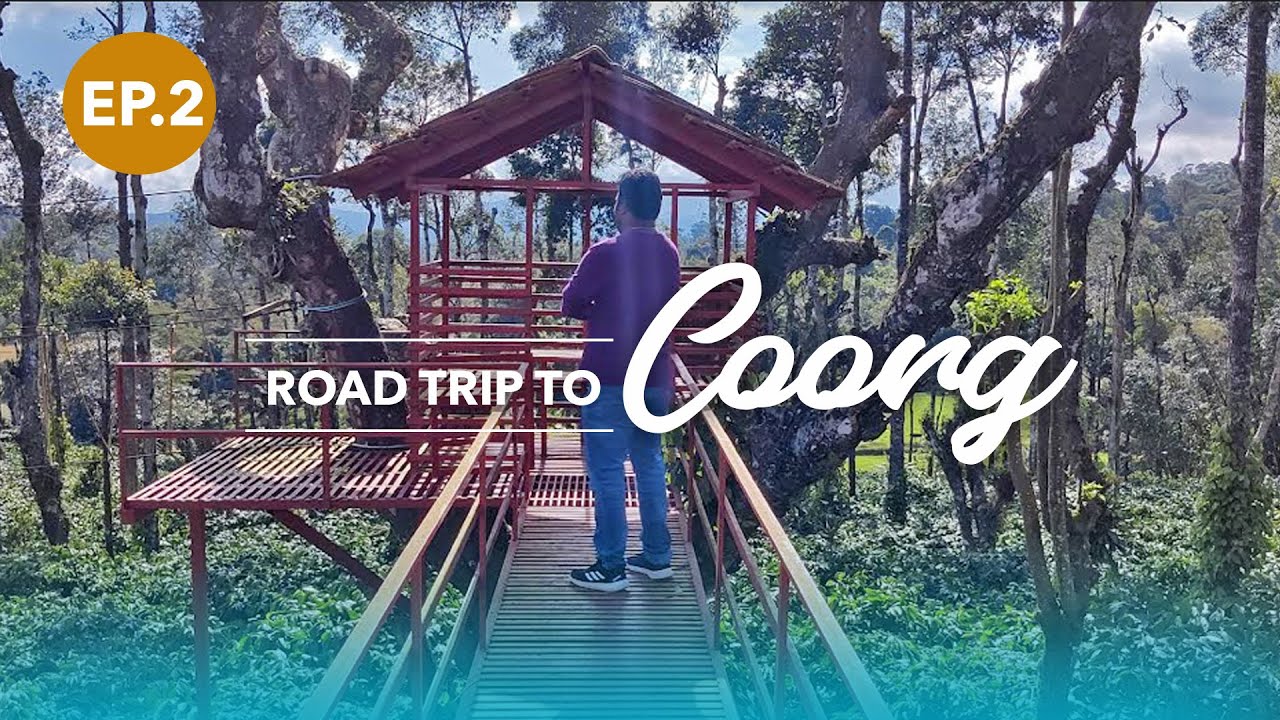 EP -2 Coorg Switzerland of India | Bangalore to Coorg Road Trip - YouTube