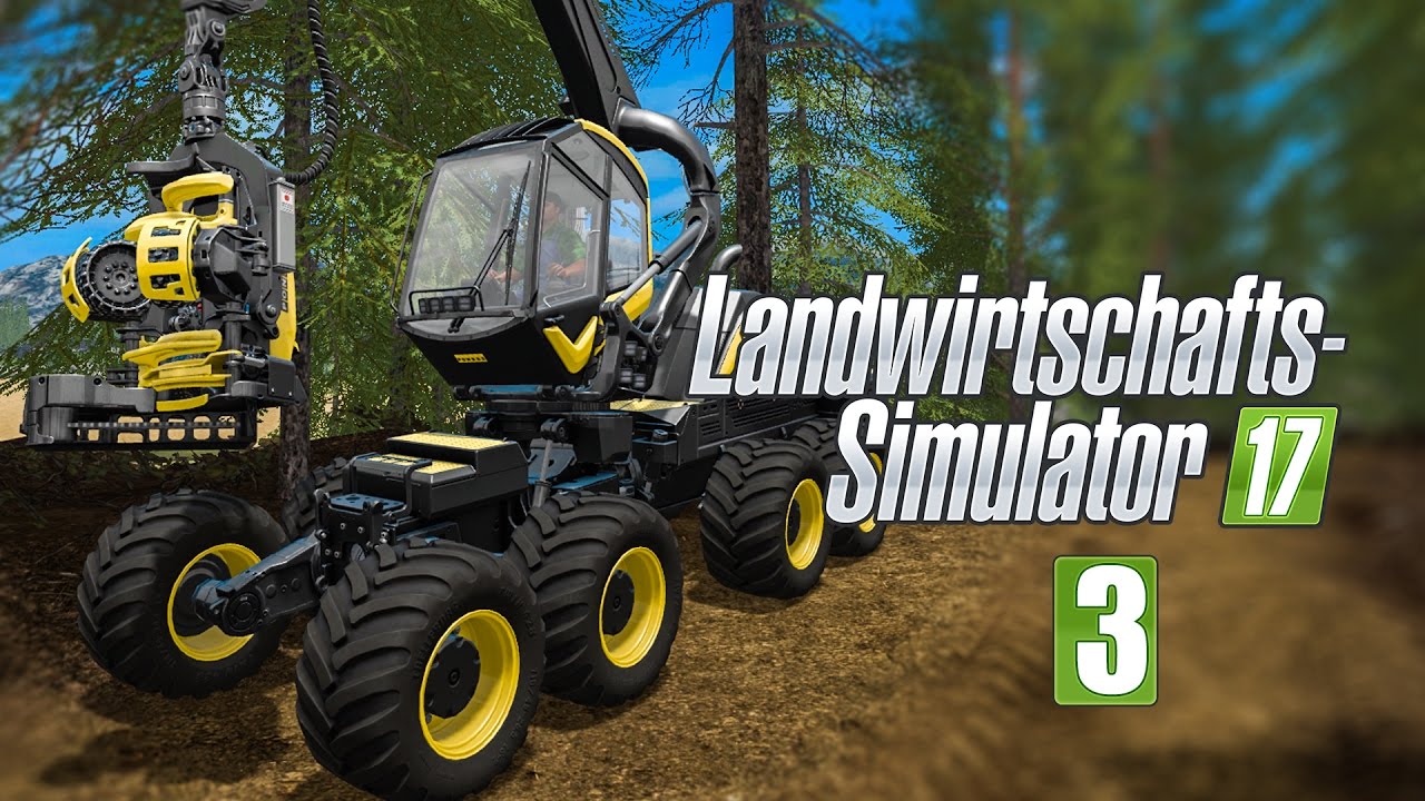 LANDWIRTSCHAFTS-SIMULATOR 17 FORST #3 - Holzfälleraktionen! I LS17 ...