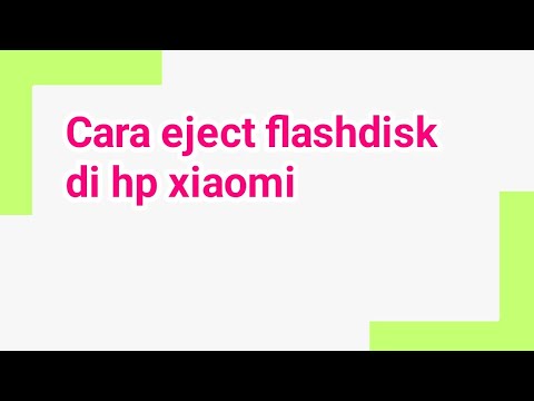 Cara eject flashdisk di hp xiaomi - YouTube