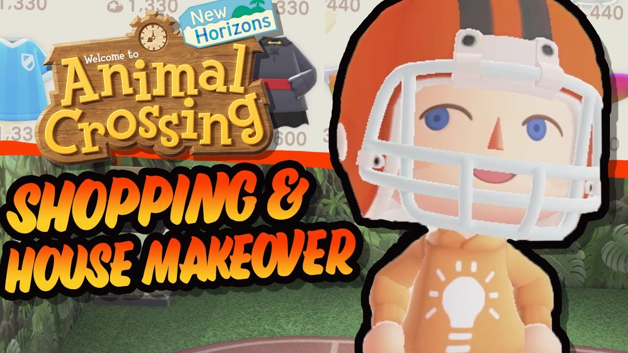 SHOPPING + HOUSE MAKEOVER!!! - Animal Crossing New Horizons - Gameplay ...