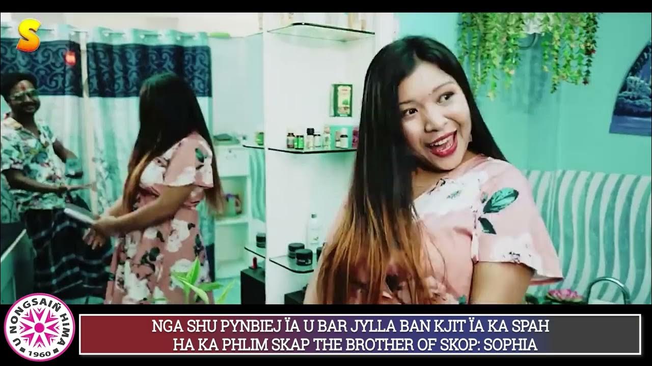 NGA SHU PYNBIEJ ÏA U BAR JYLLA BAN KJIT ÏA KA SPAH HA KA PHLIM ‘SKAP BROTHER OF SKOP’: SOPHIA ...