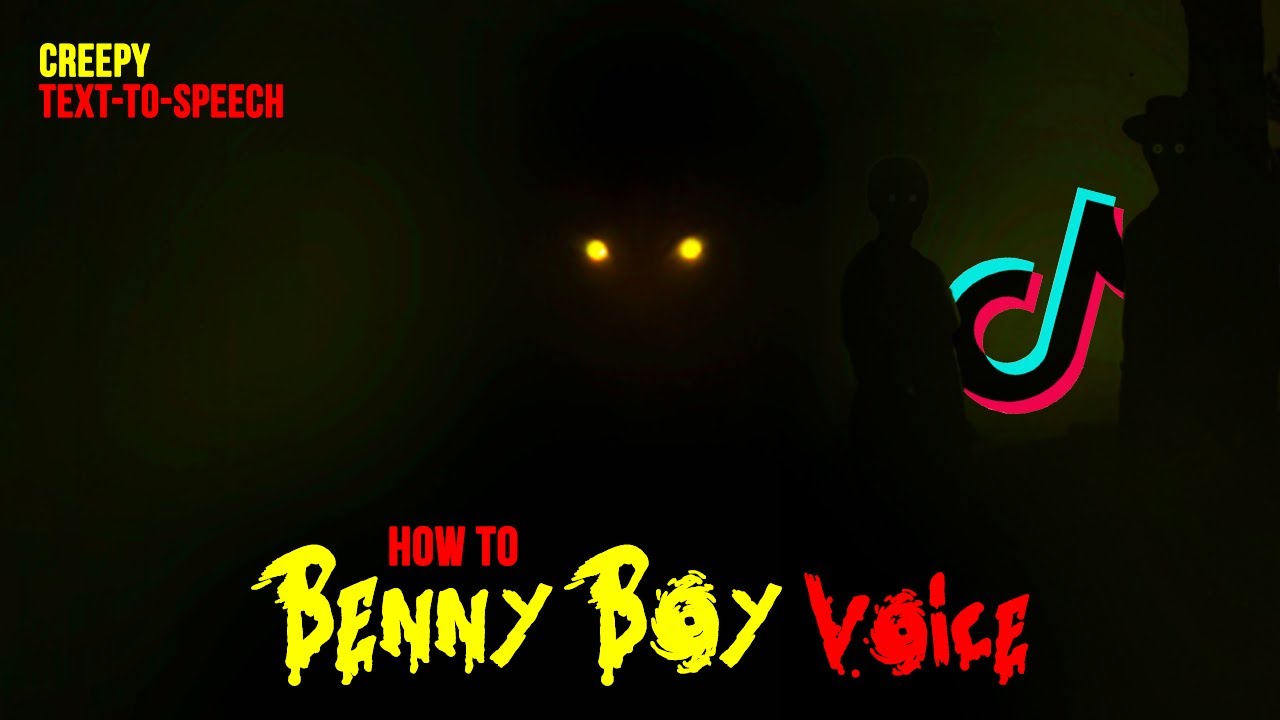 How to Get Benny Boy Voice on TikTok | How to Get Creepy Text-to-Speech ...