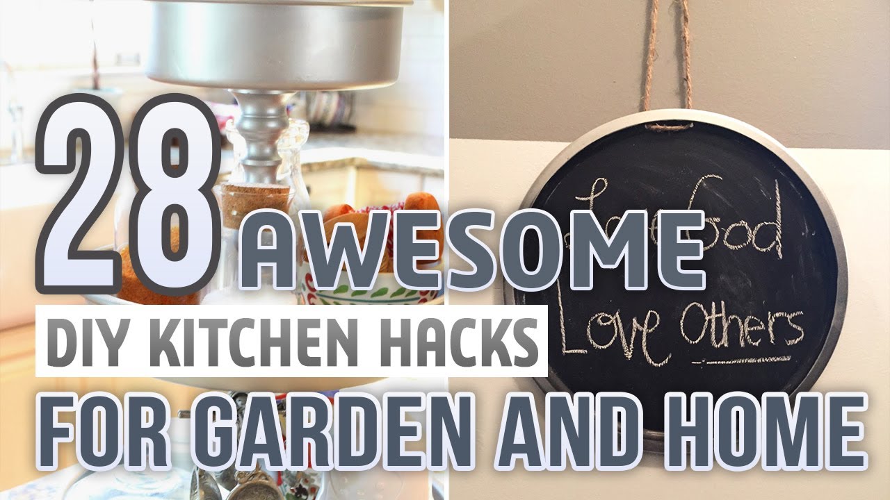 28 Awesome DIY Kitchen Hacks For Garden and Home - YouTube