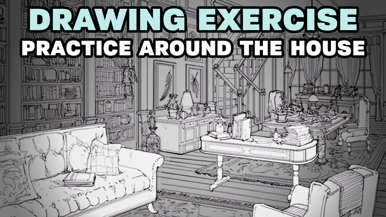DRAWING EXERCISE Around the House - YouTube
