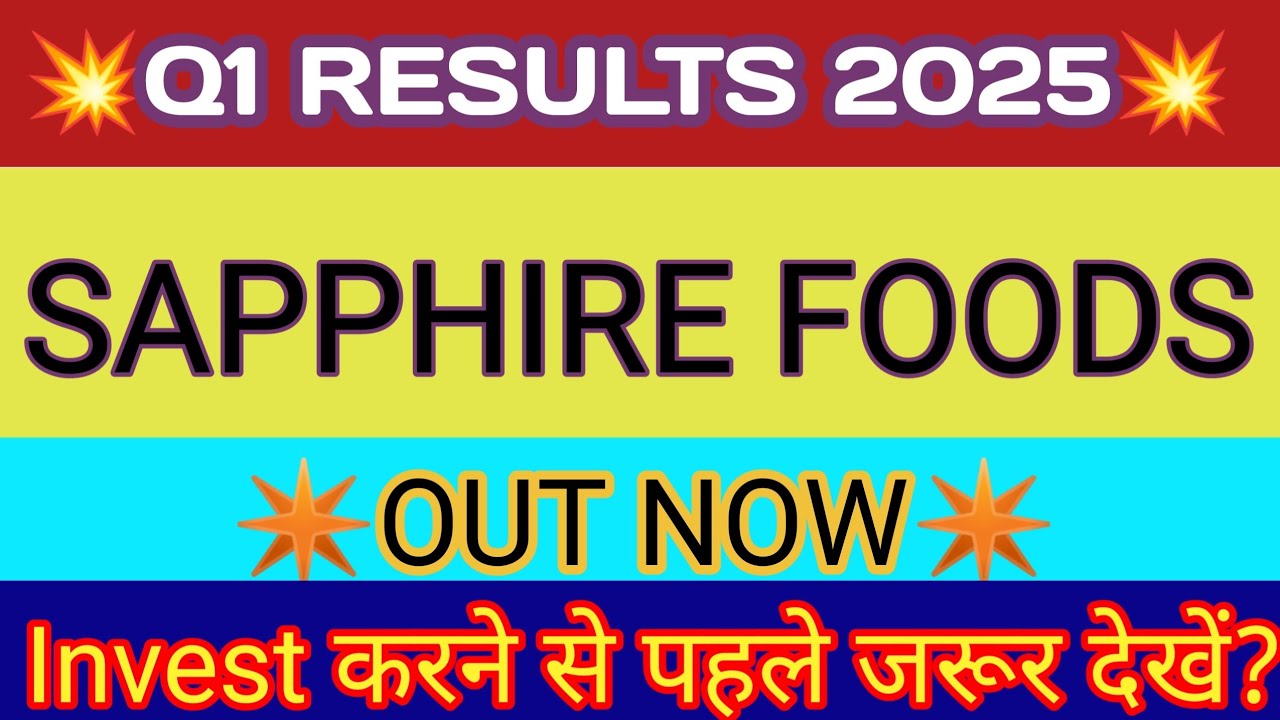 Sapphire Foods Q1 Results 2025 🔴 Sapphire Foods Results Today 🔴 ...