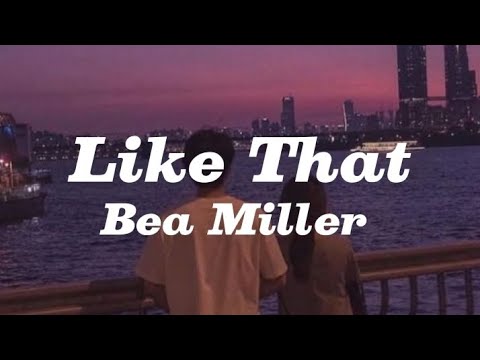 Like That - Bea Miller (Lyrics) - YouTube