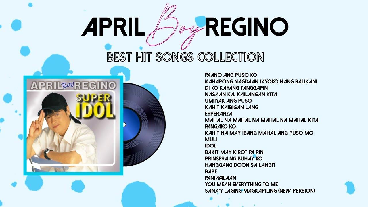 (Official Non-Stop) April Boy Regino Best Hits Songs Collection - YouTube