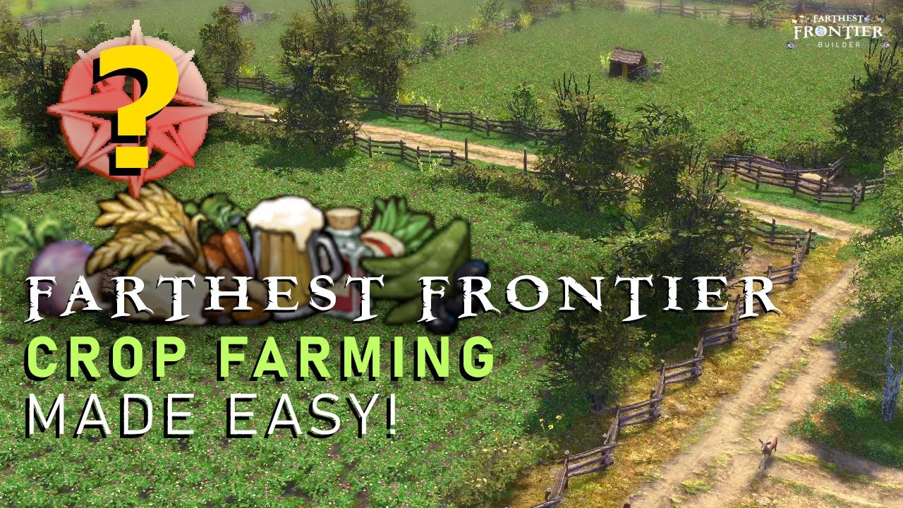 Farthest Frontier Crop Farming Guide - Farming made EASY! - YouTube