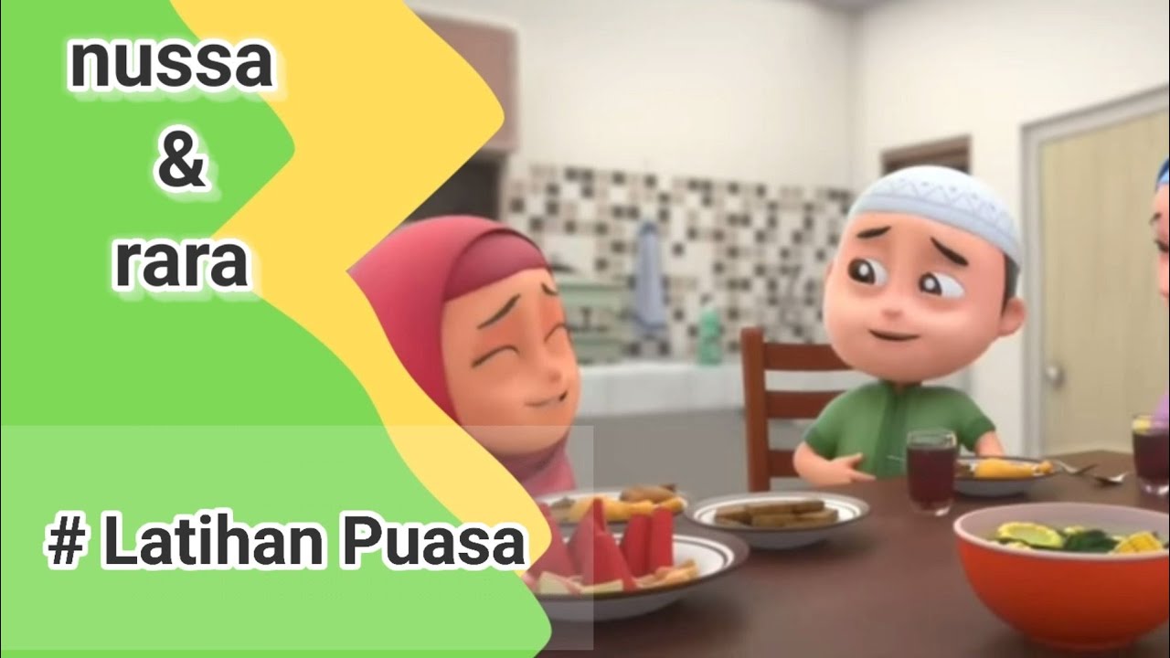 Nussa & Rara eps 25 season 1 "Latihan Puasa" (@user-hh5zo7ey2k ) - YouTube