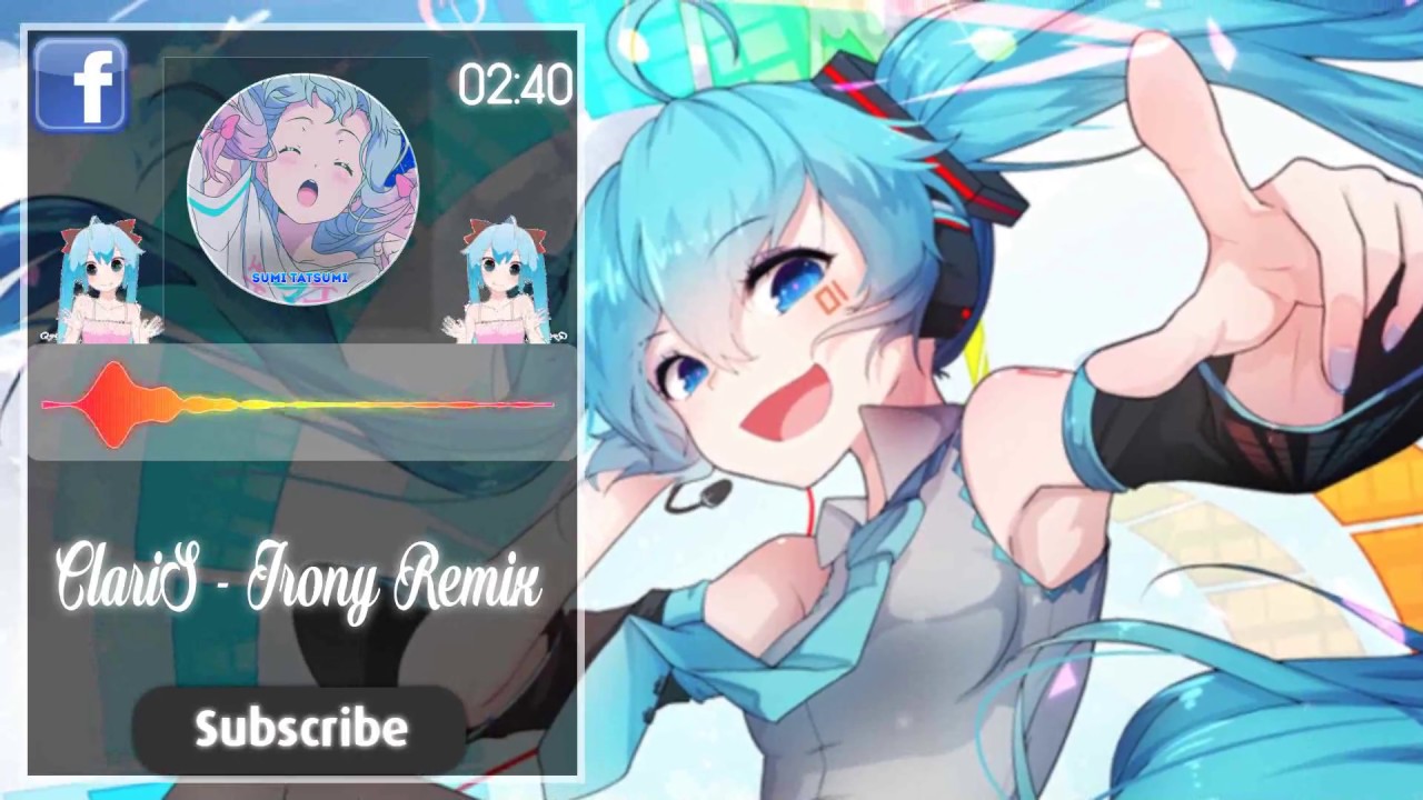 【Nightcore】ClariS - Irony Remix - YouTube
