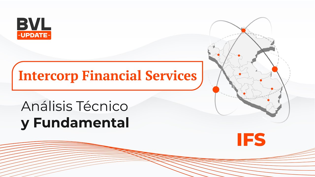 📢📝 BVL Update | Análisis Técnico & Fundamental | Intercorp Financial Services (IFS) - YouTube