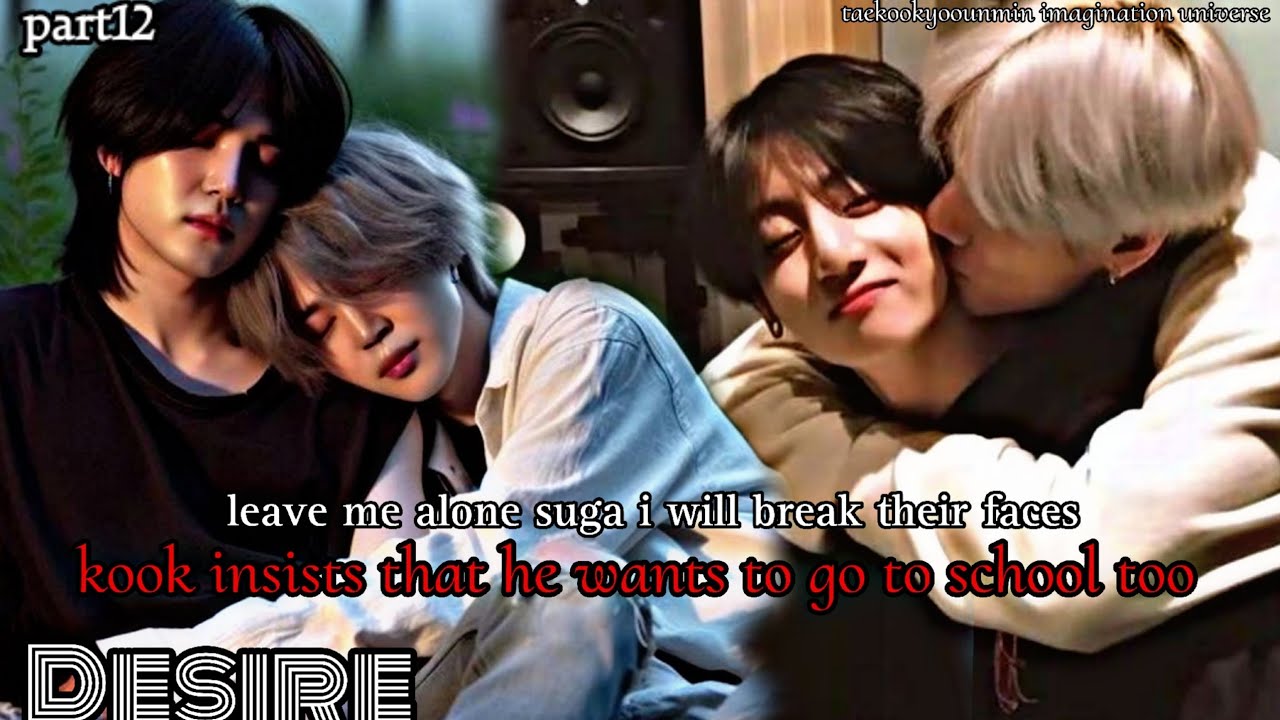 DESIRE... tãekook pãssionãte love pãrt12 - YouTube