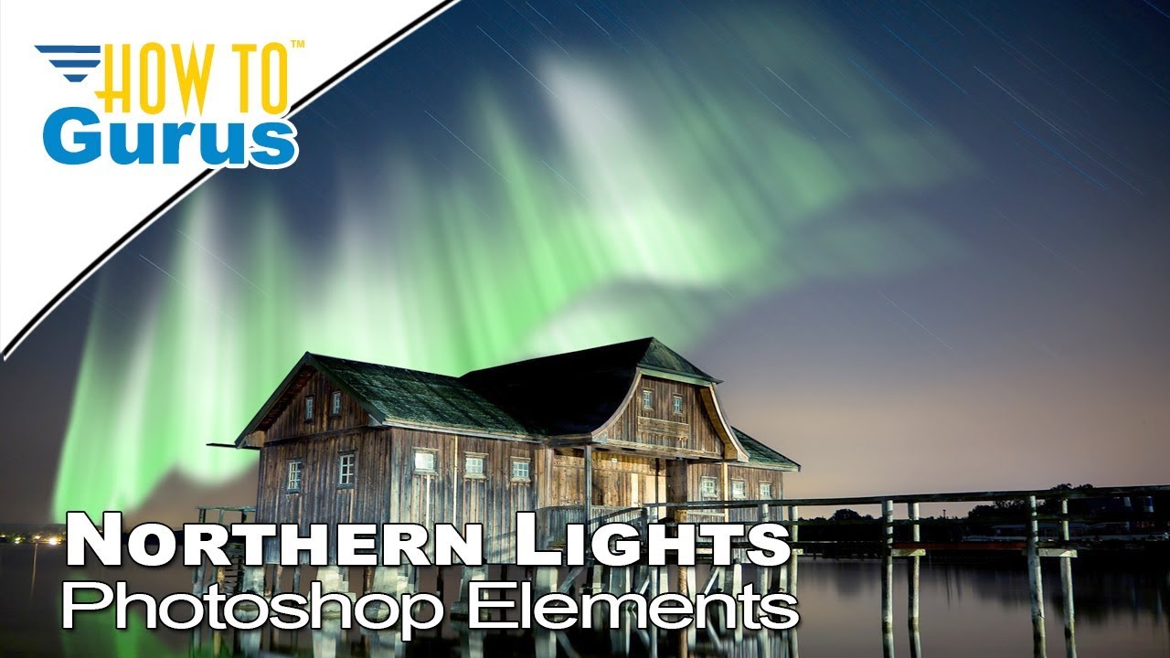 How You Can Make Aurora Borealis Northern Lights in Photoshop Elements ...