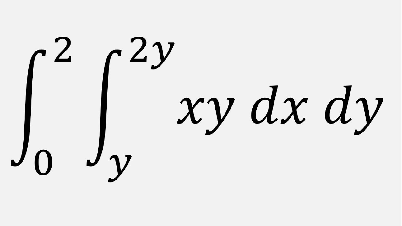 Double Integral Xy Dx Dy X Y To 2y Y 0 To 2 YouTube