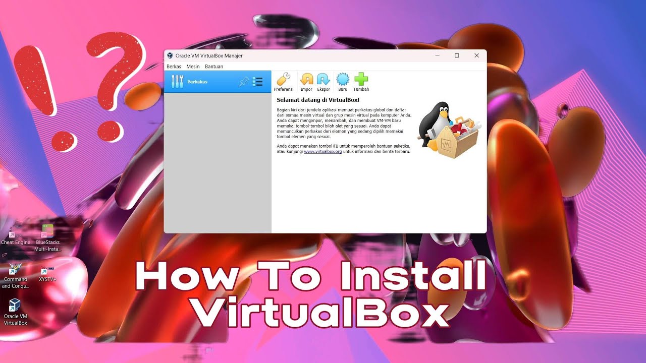 CARA DOWNLOAD DAN INSTAL APLIKASI VIRTUALBOX | HOW TO INSTAL VIRTUALBOX ...