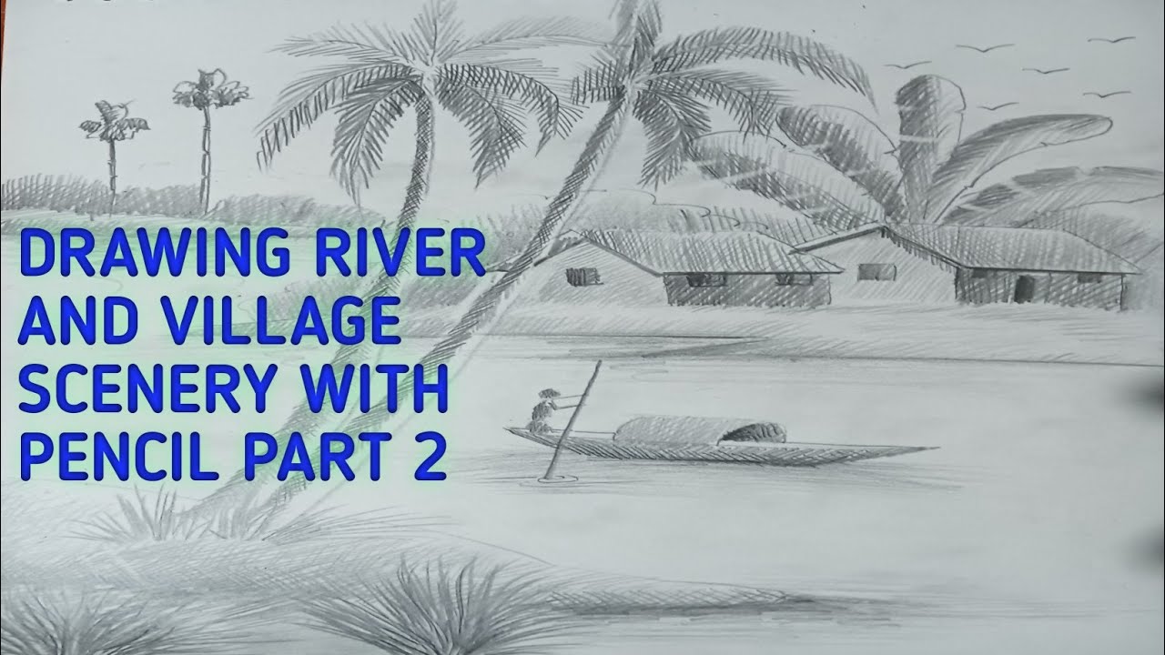 Drawing River and Village Scenery with Pencil how to draw simple ...