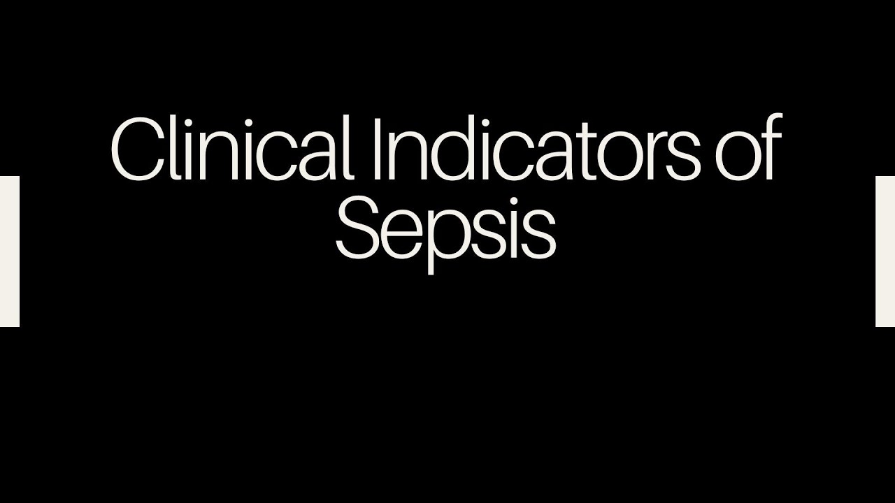 IPDRG Training-Clinical Indicators of Sepsis - YouTube