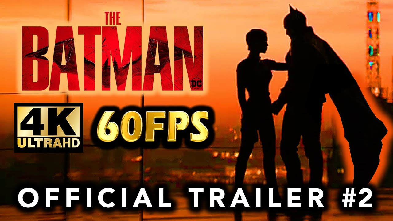 THE BATMAN Official Trailer (4K Ultra HD 60fps) - YouTube