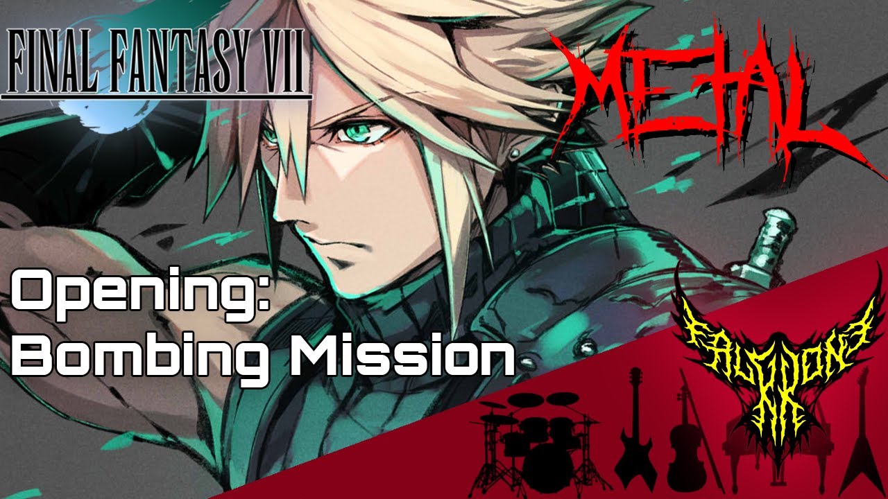 Final Fantasy VII - Opening - Bombing Mission 【Intense Symphonic Metal ...