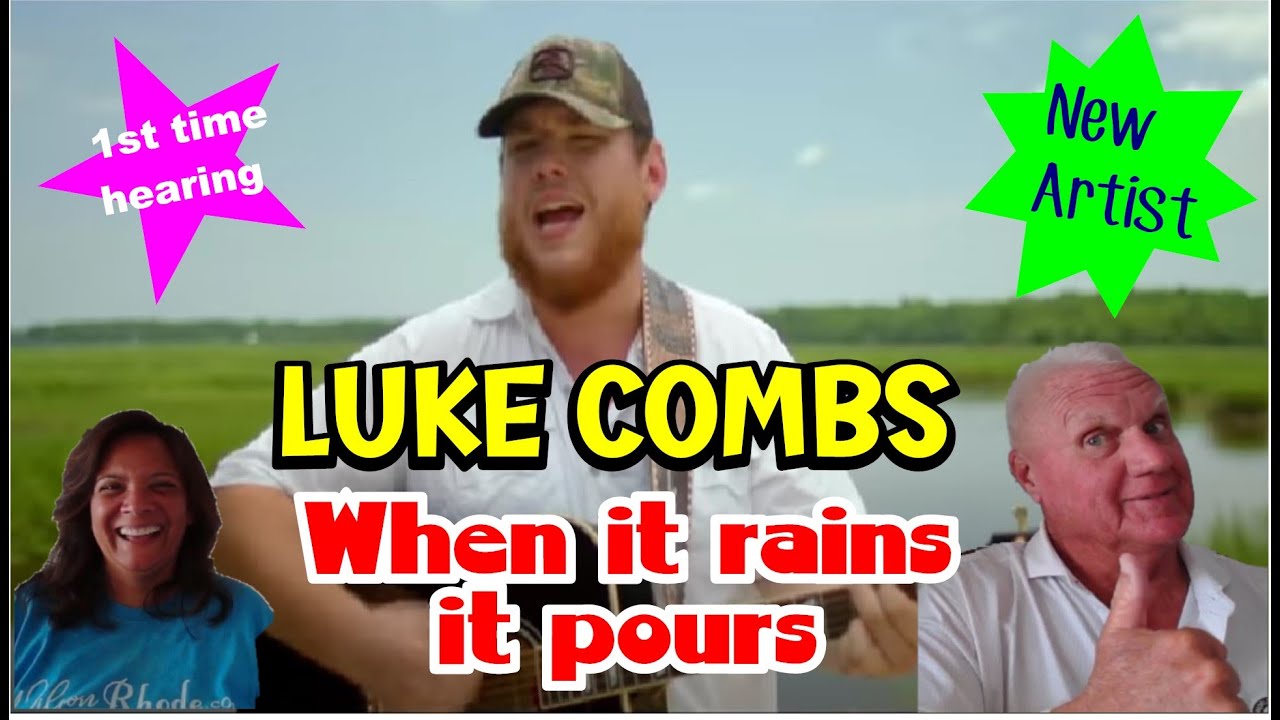 Country Music Reaction | Luke Combs Reaction | When it Rains it Pours ...
