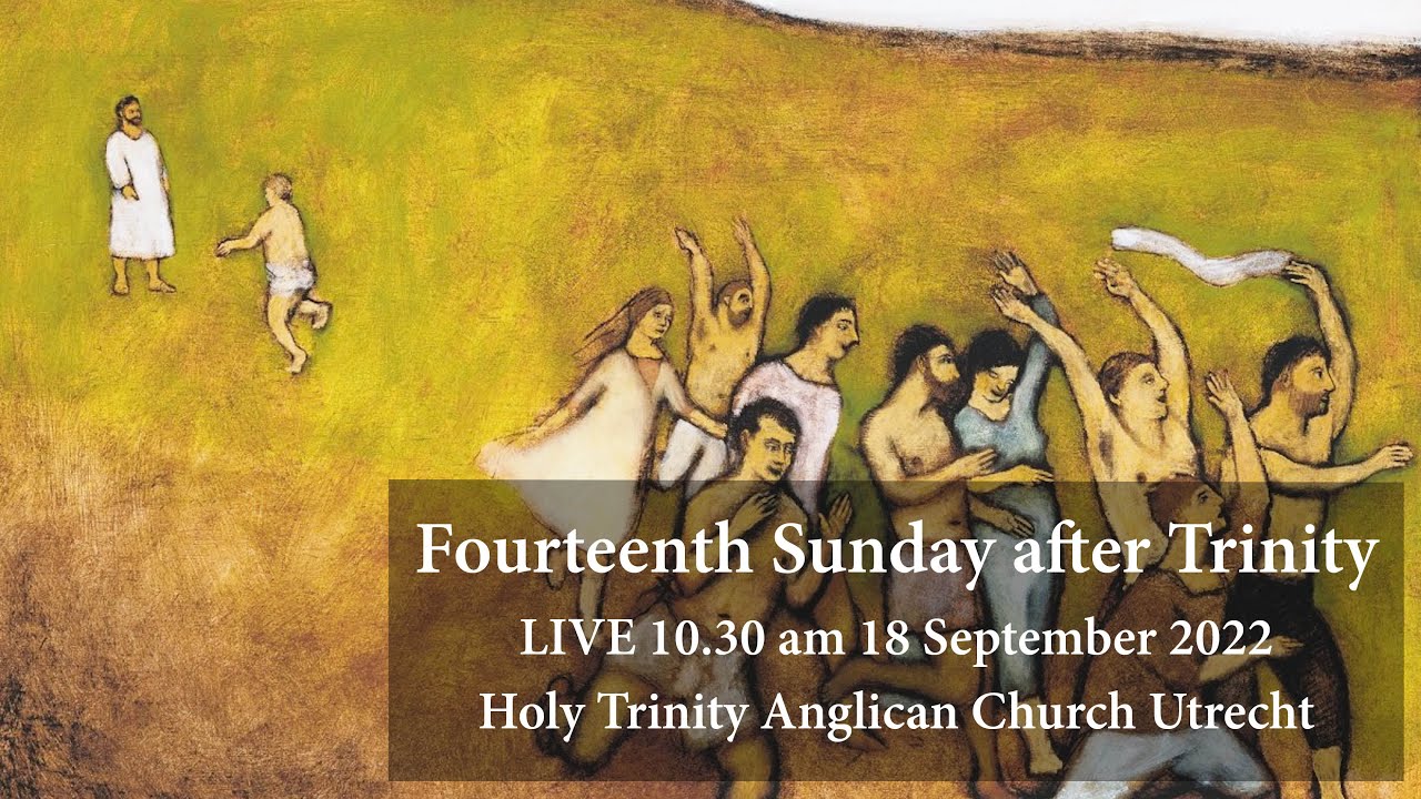 Fourteenth Sunday after Trinity at HTU - Sunday 18 September 2022 - YouTube