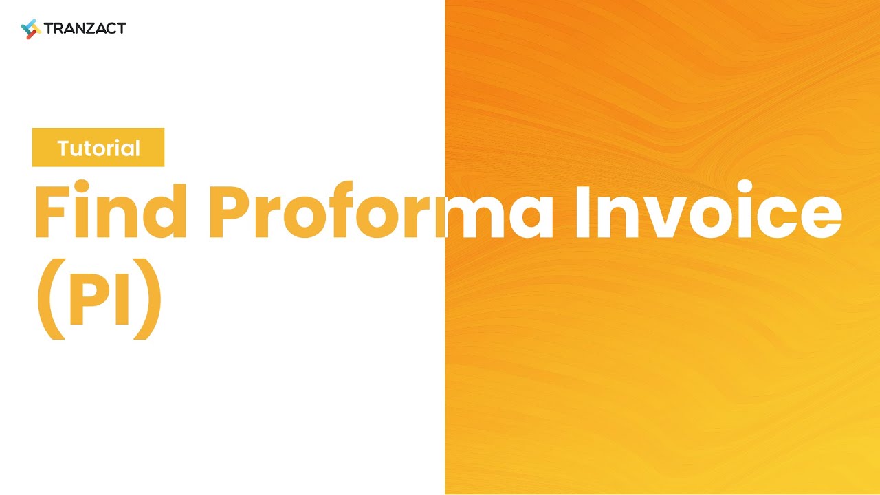 How to find Proforma Invoice (PI) in TranZact? - YouTube