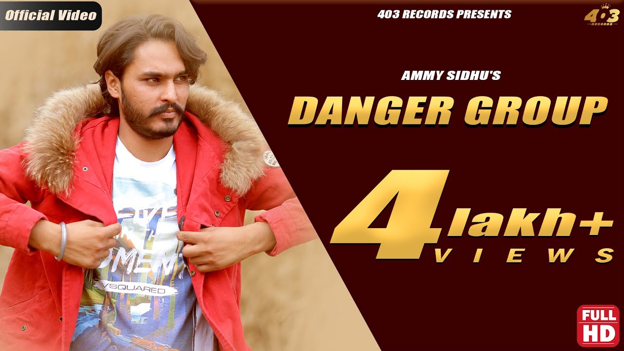 Danger Group | Ammy Sidhu | Official Music Video | 403 Records | Latest ...