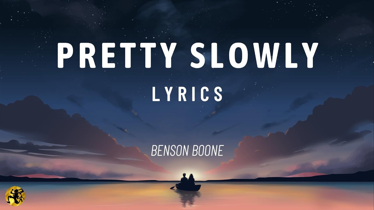 Pretty Slowly (LYRICS) - Benson Boone - YouTube