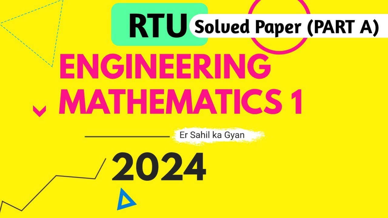 RTU Engineering Mathematics 1 SOLVED PAPER 2024 | PART A | RTU 1st Sem ...