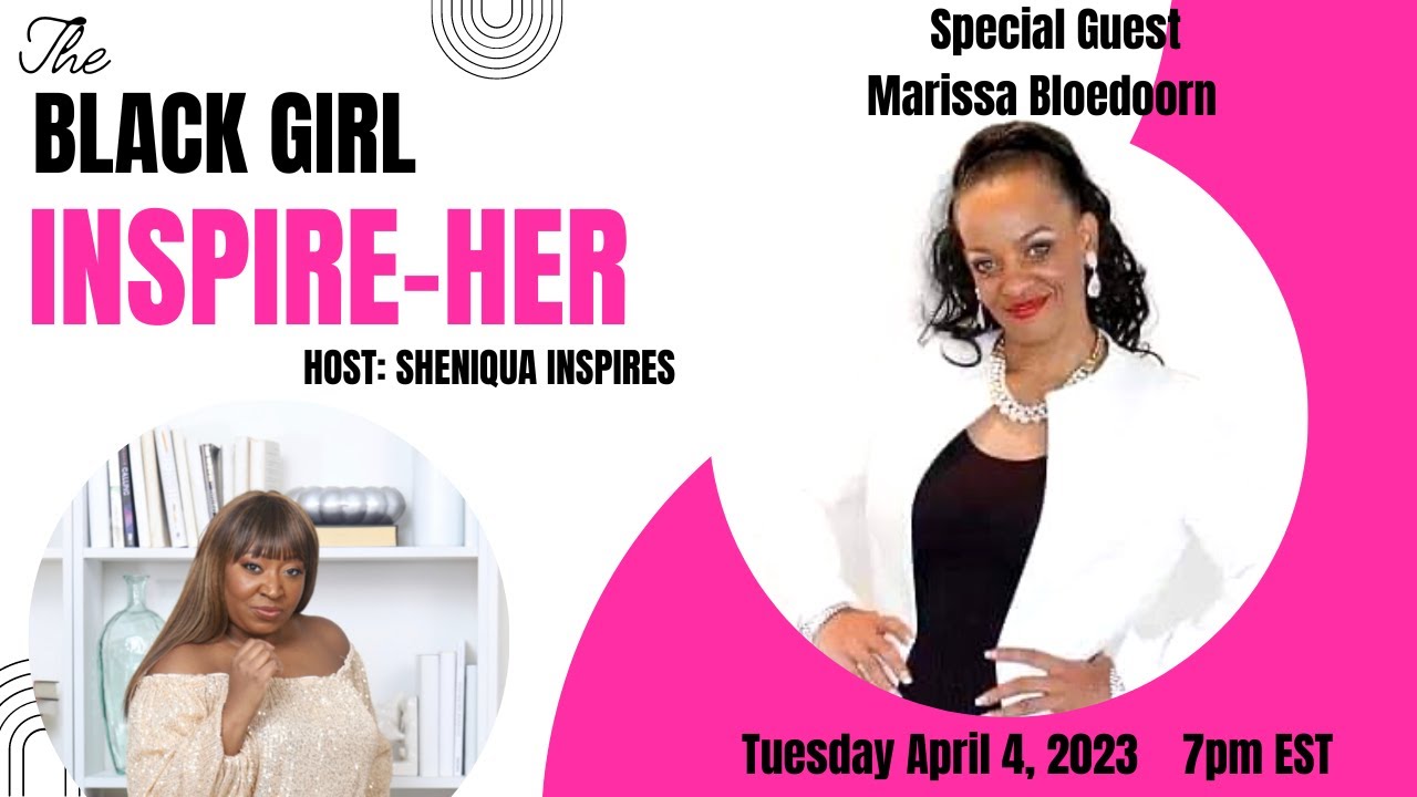 The Black Girl Inspire-Her: Episode 1 CEO of You with special guest ...