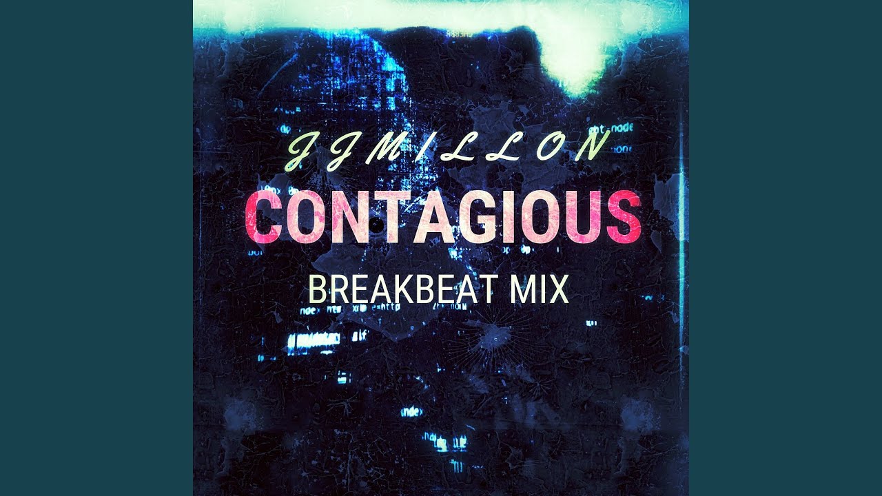 Contagious (Breakbeat Mix) - YouTube
