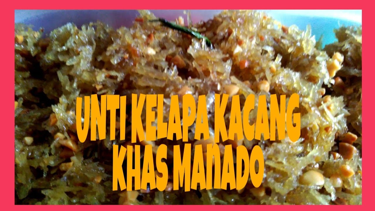 UNTI KELAPA plus KACANG. Isian Bakpao/Biapong khas Manado - YouTube