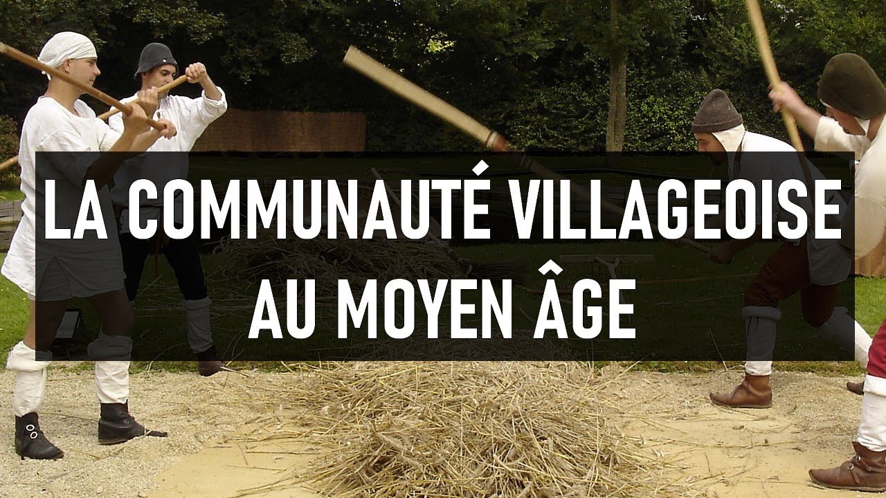 📚 LA COMMUNAUTÉ VILLAGEOISE AU MOYEN ÂGE 📚 - YouTube