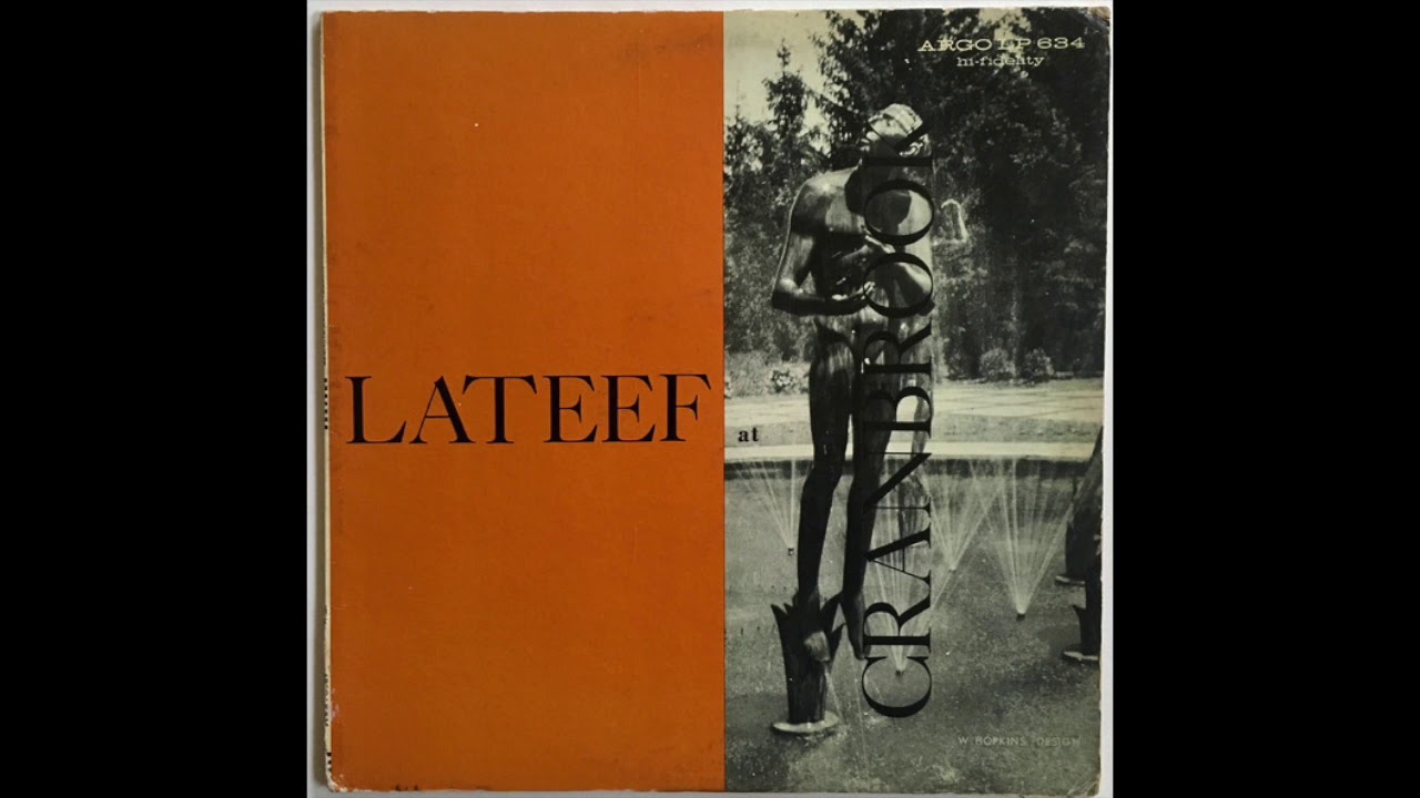 Yusef Lateef - "Let Every Soul Say Amen" (Live at Cranbrook 1958) - YouTube