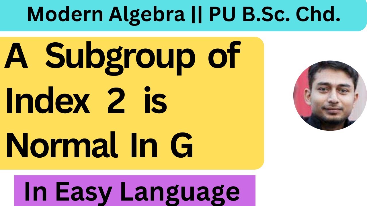 A Subgroup of Index 2 is Normal In G || Bsc Msc Math || HPSC Assistant ...