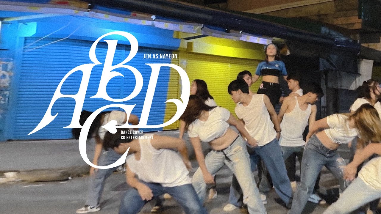 [KPOP IN PUBLIC] NAYEON (나연) - ABCD | Dance Cover by CK Entertainment ...
