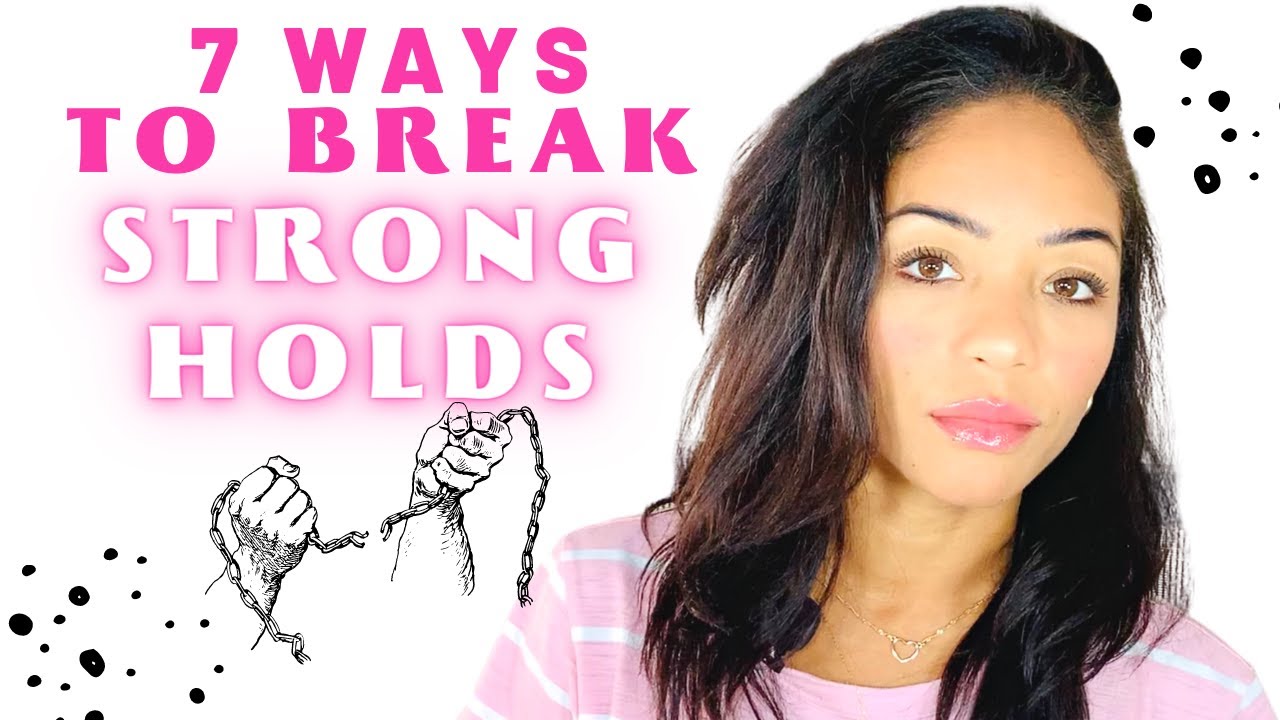 💥7 WAYS TO BREAK STRONGHOLDS💥 - YouTube