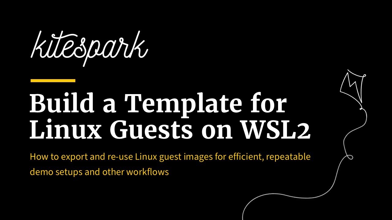 Build a Template for Linux Guests on WSL2 - YouTube