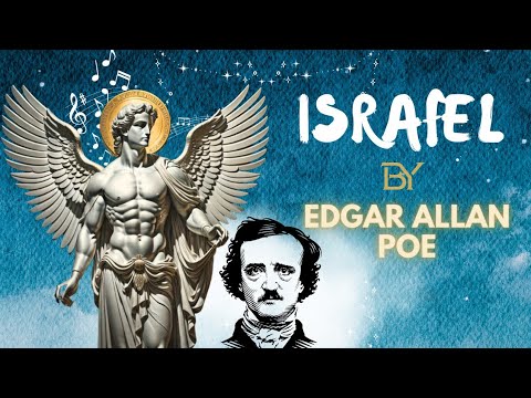 Israfel Poem By Edgar Allan Poe - YouTube