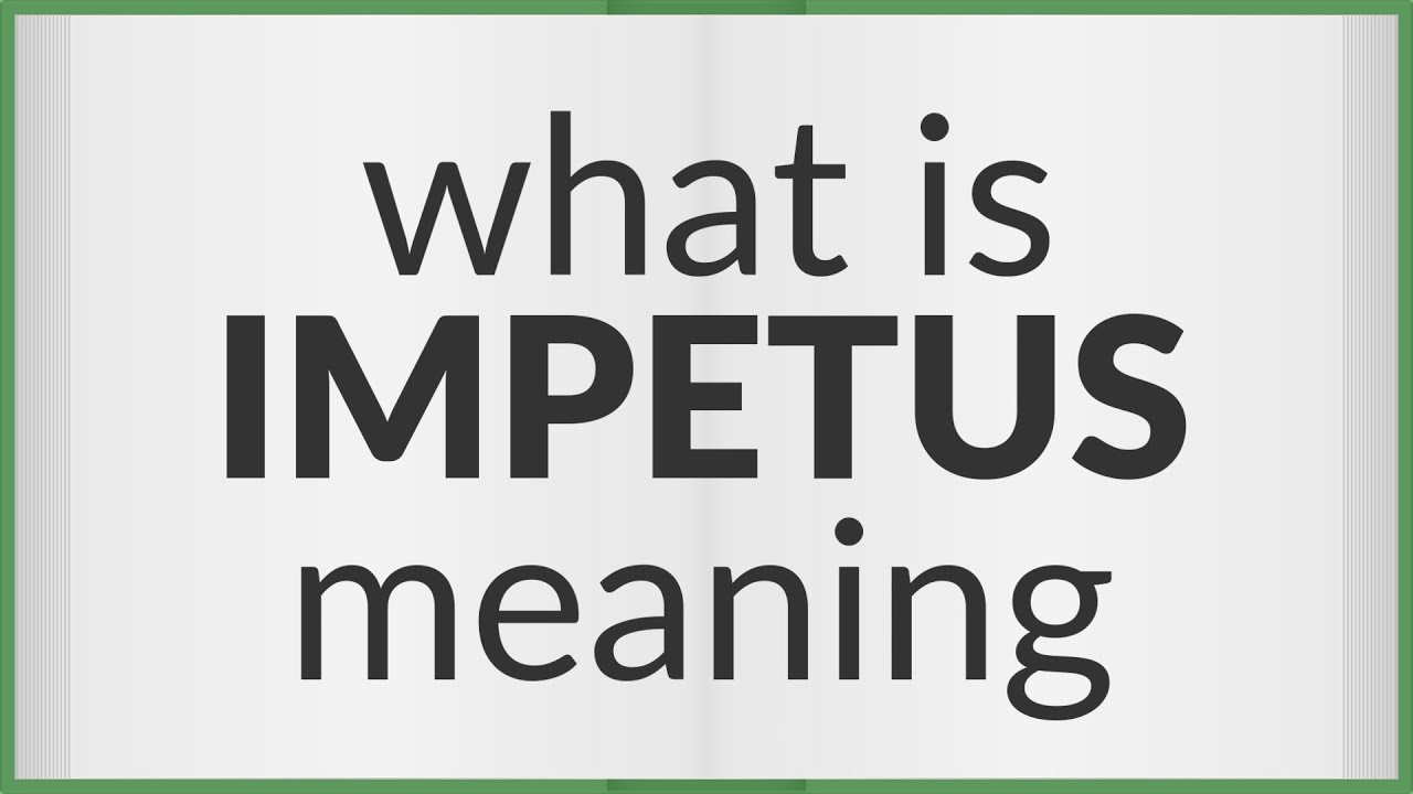 Impetus Definition