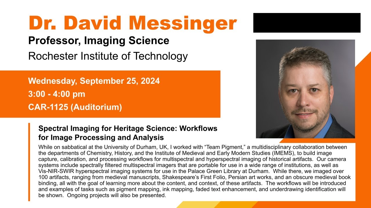 Spectral Imaging for Heritage Science: Dr. David Messinger - CIS Weekly ...